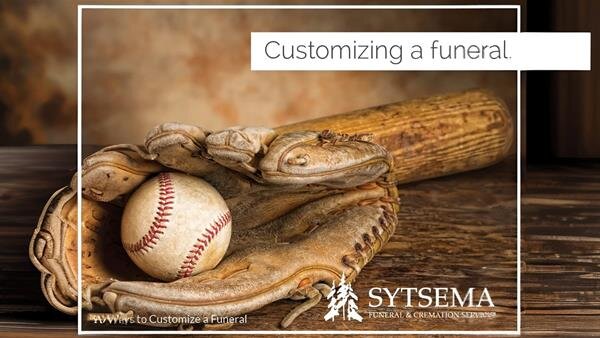 10 Ways to Customize a Funeral | Sytsema Funeral & Cremation Services ...