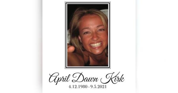 April Dawn Kirk Obituary - Visitation & Funeral Information
